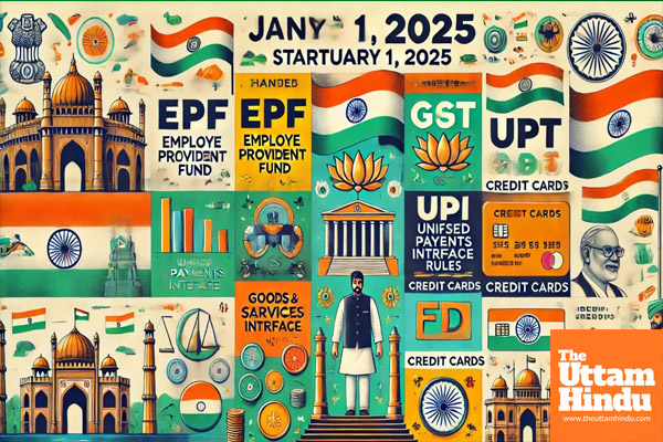 Major Changes in India from January 1, 2025: EPF, GST, UPI, FD Rules ...